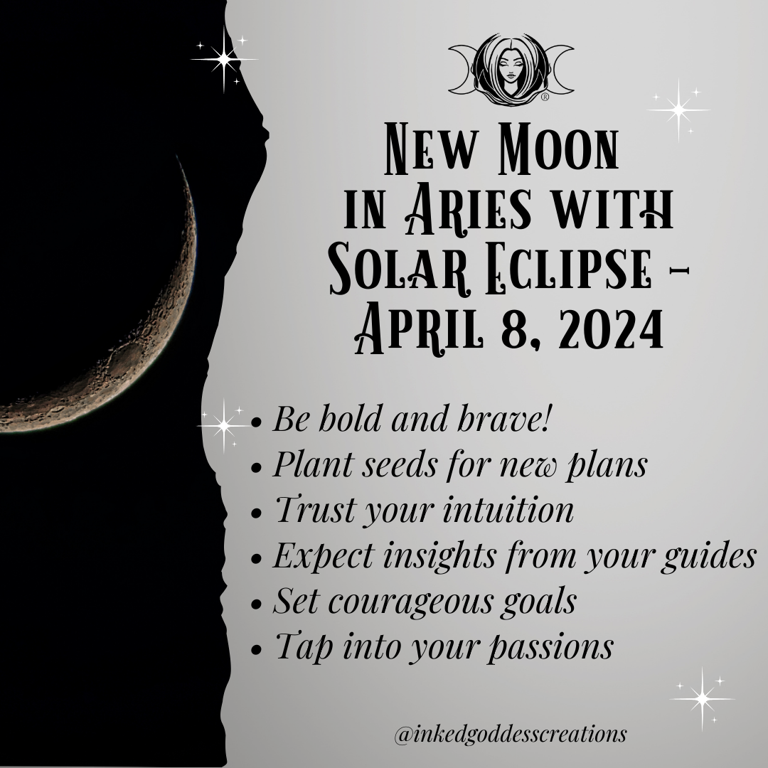 New Moon with Solar Eclipse in Aries – April 8, 2024 – Inked Goddess ...