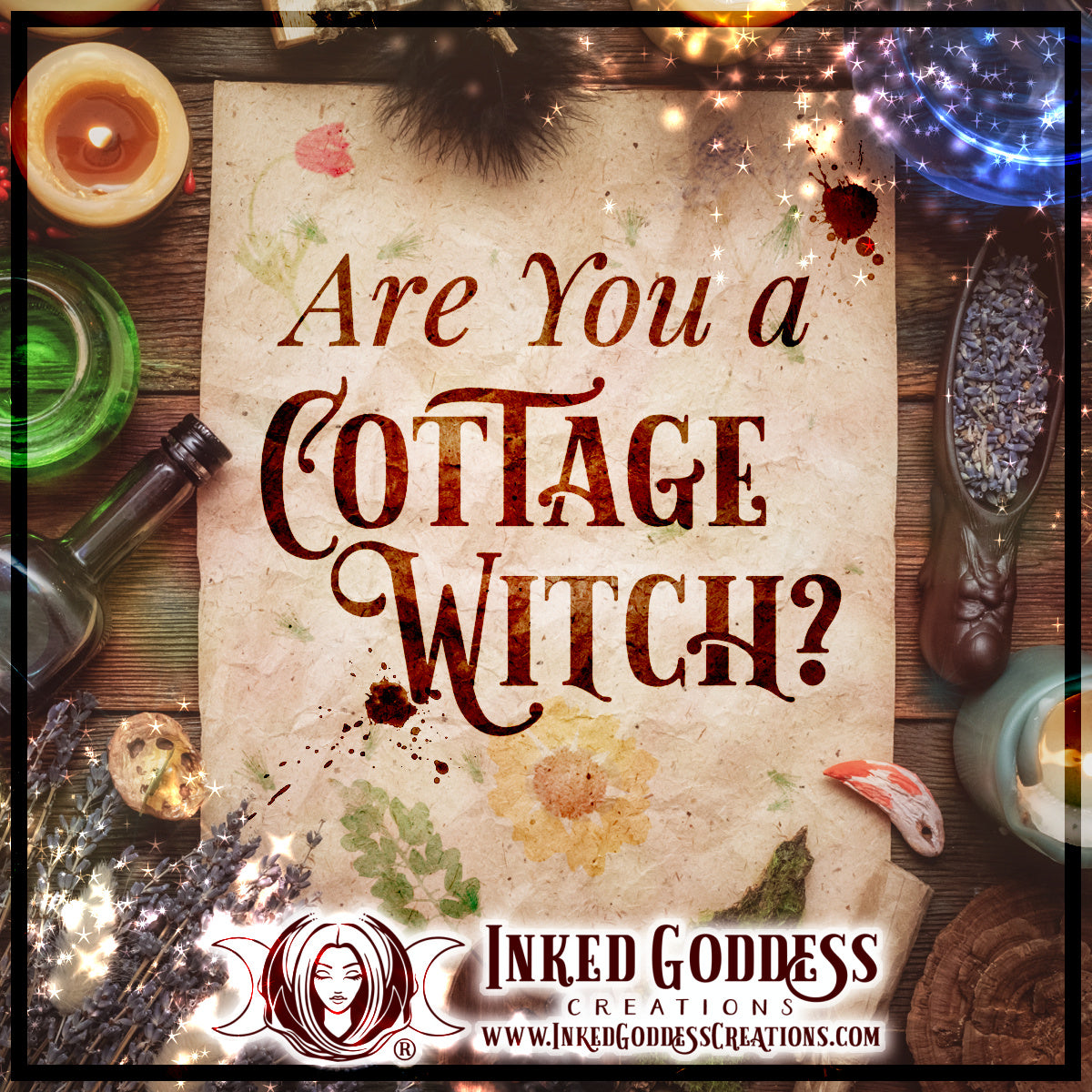 Are You a Cottage Witch? – Inked Goddess Creations