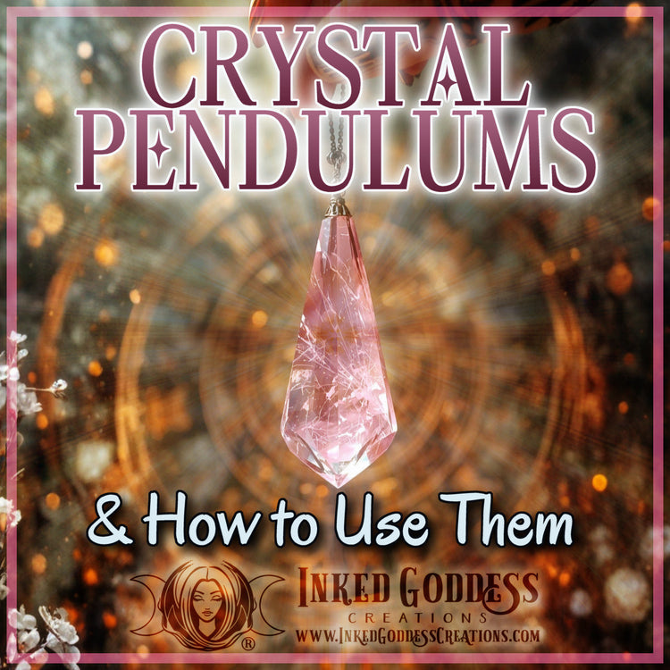 Crystal Pendulums & How to Use Them – Inked Goddess Creations