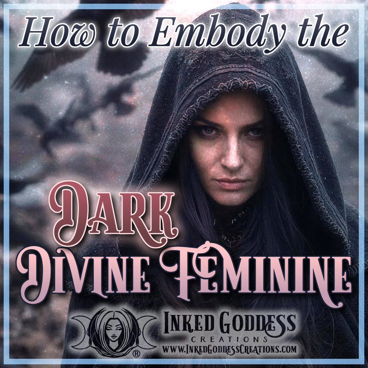 How to Embody the Dark Divine Feminine – Inked Goddess Creations