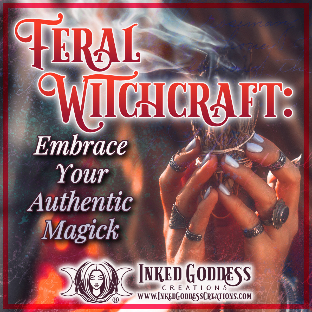 Feral Witchcraft: Embrace Your Authentic Magick – Inked Goddess Creations