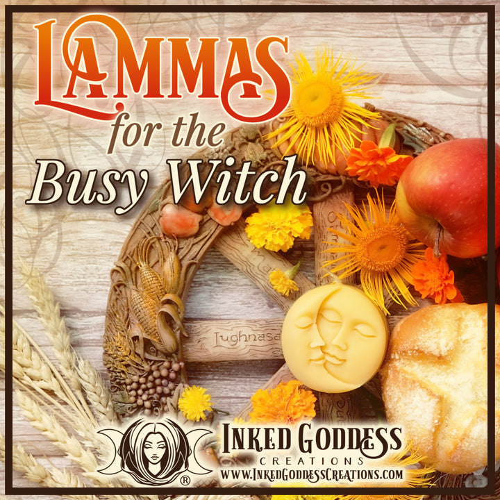 Lammas for the Busy Witch – Inked Goddess Creations
