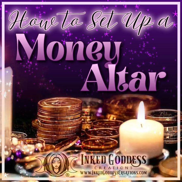 How to Set Up a Money Altar – Inked Goddess Creations