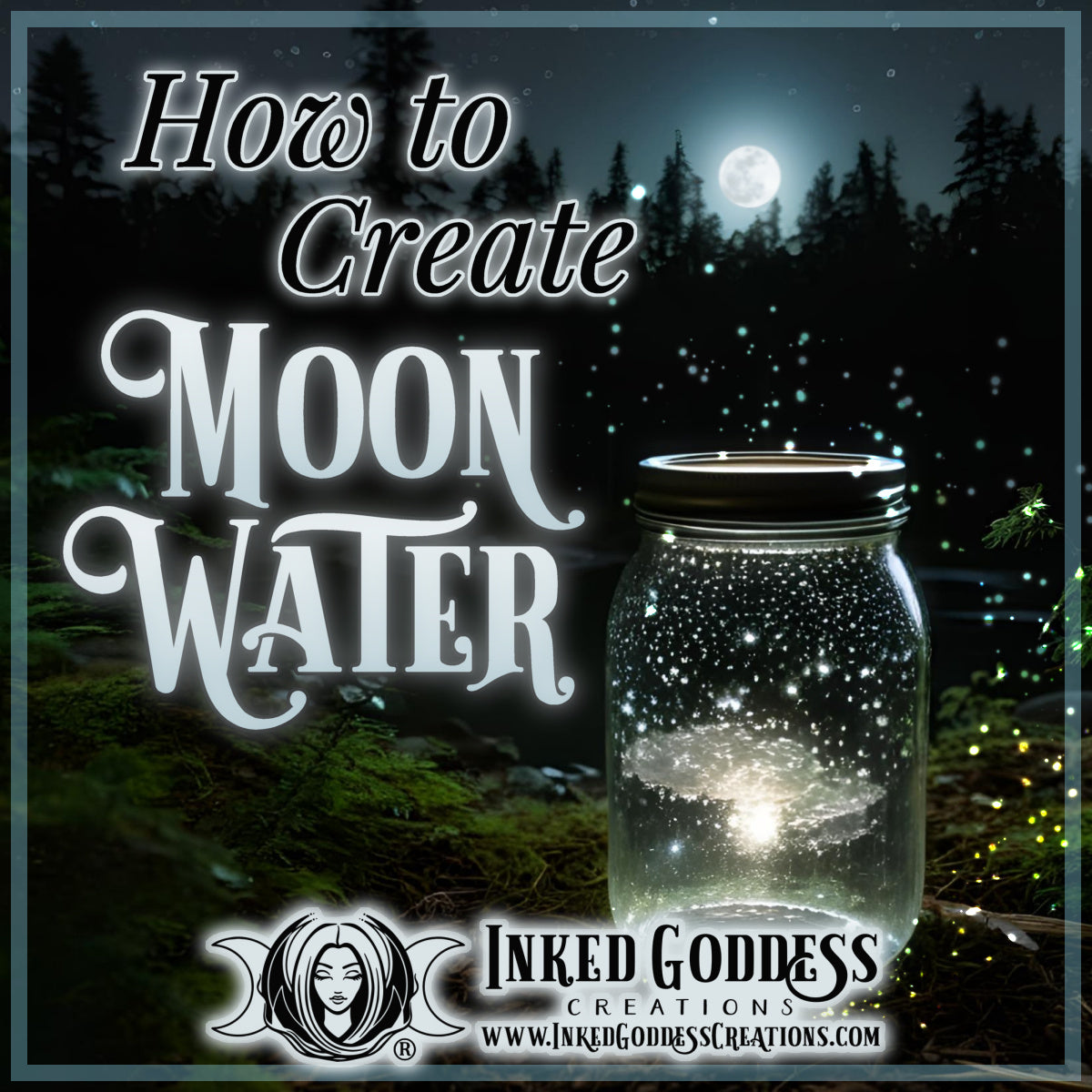 How to Create Moon Water – Inked Goddess Creations