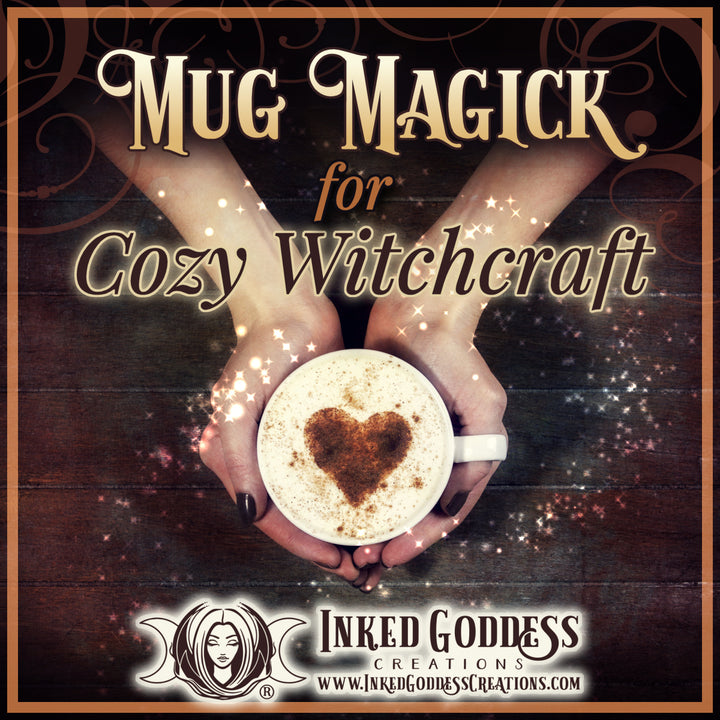 Mug Magick for Cozy Witchcraft – Inked Goddess Creations