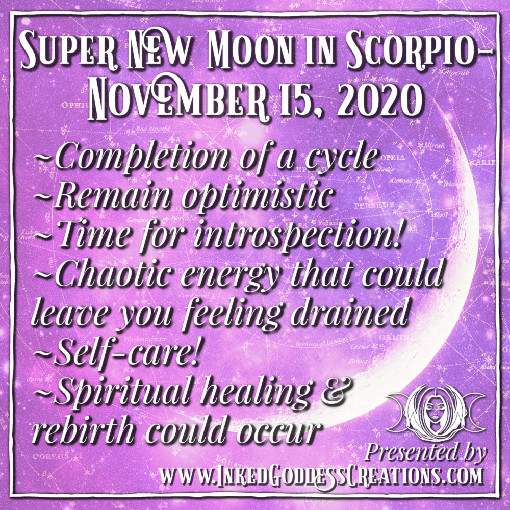 Super New Moon in Scorpio- November 15, 2020 – Inked Goddess Creations