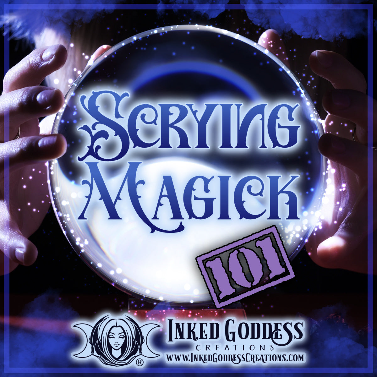 Scrying Magick 101 – Inked Goddess Creations