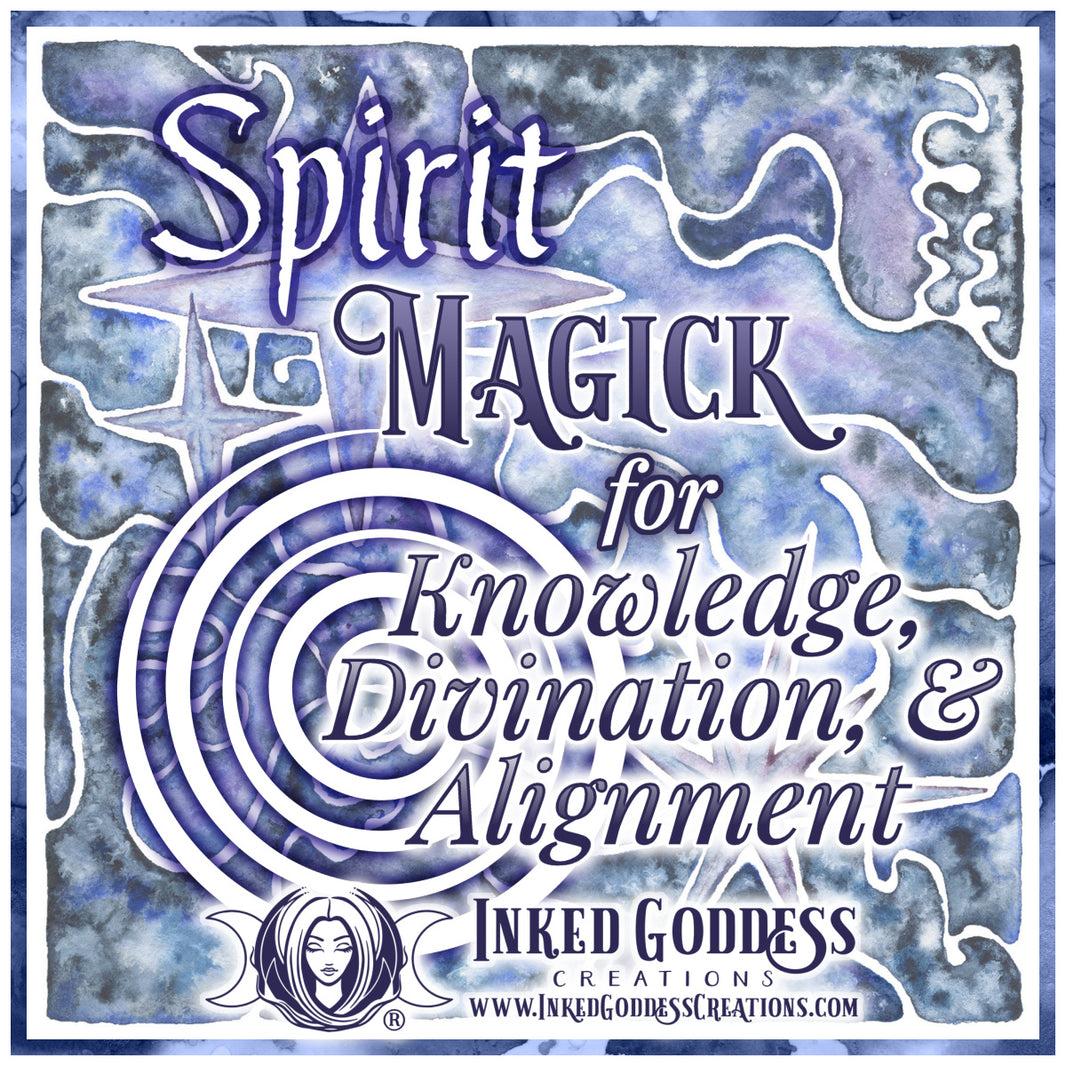 Spirit Magick for Knowledge, Divination, & Alignment – Inked Goddess ...