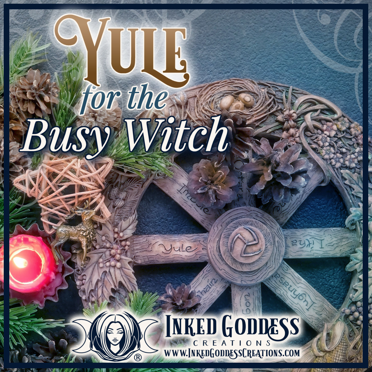 Yule for the Busy Witch – Inked Goddess Creations